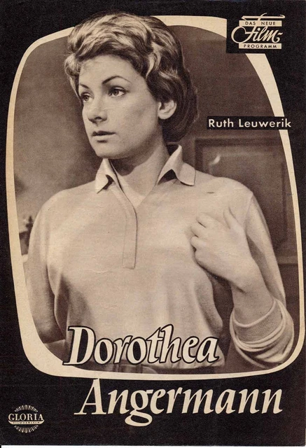 DOROTHEA ANGERMANN RUTH Leuwerik - Das neue Film-Programm - DNF ...