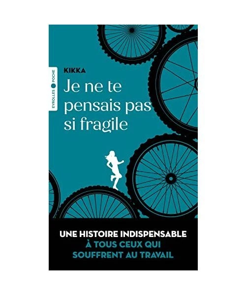 JE NE TE pensais pas si fragile: Une histoire indispensable à tous ceux ...