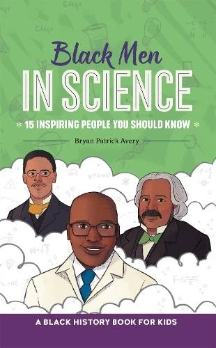 BRYAN PATRICK AVERY Black Men in Science (Relié) Biographies for Kids ...
