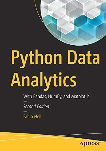 PYTHON DATA ANALYTICS: WITH PANDAS, NUMPY, AND MATPLOTLIB By Fabio ...