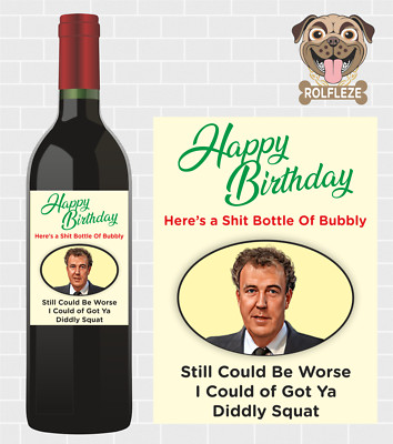 WINE BOTTLE LABEL Jeremy Clarkson - Here's a sh#t bottle of bubbly ...