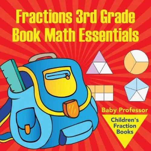 FRACTIONS 3RD GRADE Book Math Essentials: Children's Fraction Books EUR ...