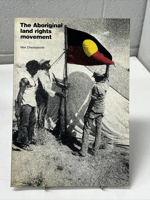 VINTAGE BOOK THE Aboriginal Land Rights Movement 1984 Max Charlesworth ...