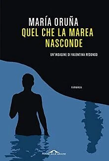 QUEL CHE LA MAREA NASCONDE de Oruña, María | Livre | état très bon EUR 16,20 - PicClick FR