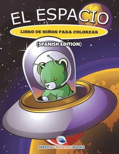 EL ESPACIO LIBRO De Ninos Para Colorear Spanish Edition Yi Speedy ...
