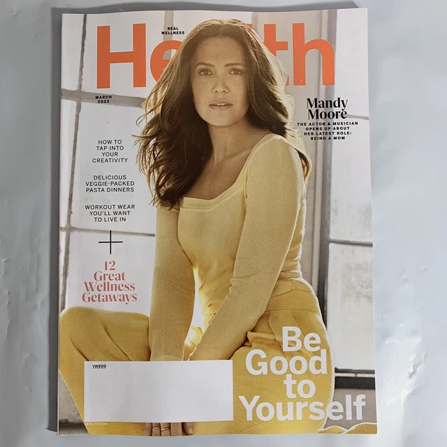 HEALTH MAGAZINE MARCH 2022 Mandy Moore Be Good To Yourself 12 Wellness ...
