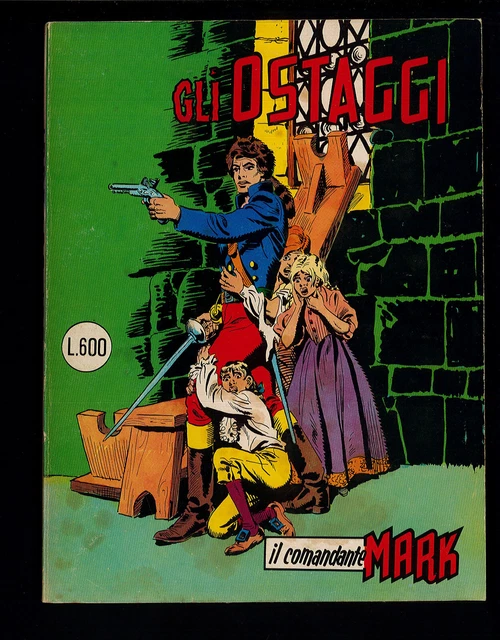 IL COMANDANTE MARK N.102 Gli Ostaggi Ottimo Araldo 1980 EUR 1,99 ...