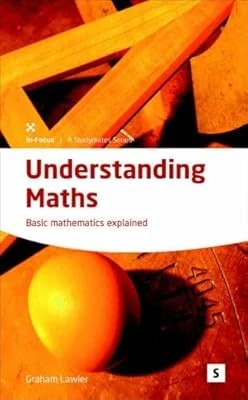 UNDERSTANDING MATHS: BASIC Mathematics Explained (Studymates), Dr ...