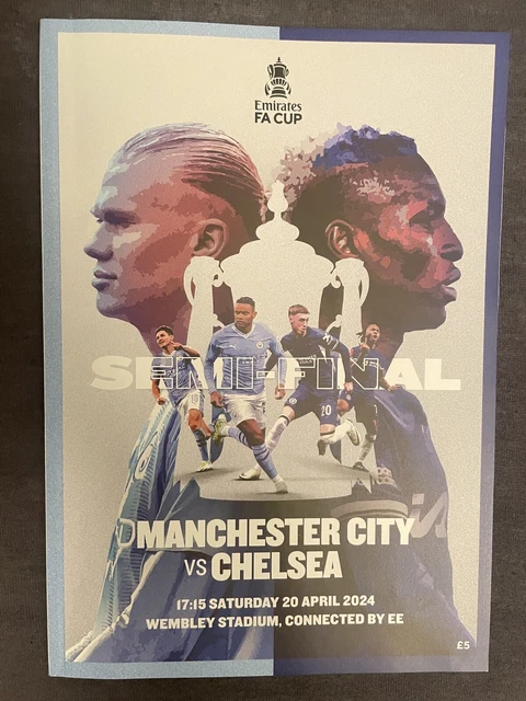 MANCHESTER CITY V Chelsea 2024 FA Cup Semi Final Programme 20/4/24 20 ...