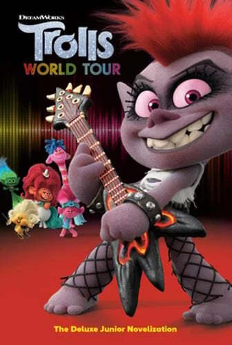 TROLLS WORLD TOUR: the Deluxe Junior Novelization (DreamWorks Trolls ...