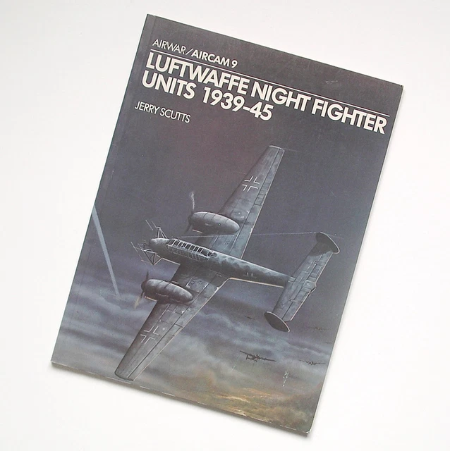 LUFTWAFFE NIGHT FIGHTER Units 1939-45 Osprey Airwar/Aircam 9 $6.71 - PicClick AU