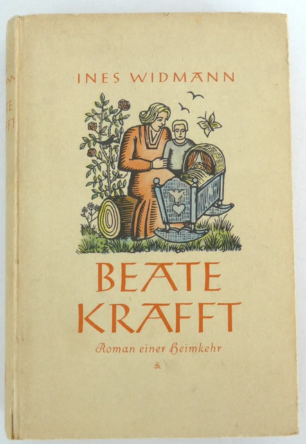 BEATE KRAFFT, INES Widmann, Roman einer Heimkehr, 1942 EUR 5,00 ...