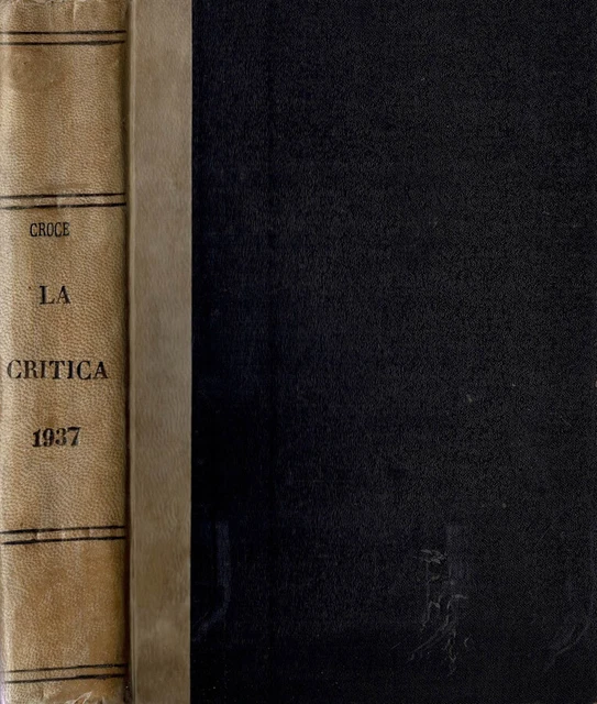 LA CRITICA. RIVISTA di Letteratura, Storia e Filosofia, diretta da B ...