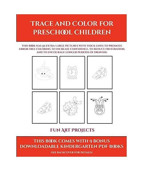 FUN ART PROJECTS (Trace and Color for preschool children): This book ...