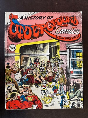 A HISTORY OF Underground Comics-Mark James Estren - Straight Arrow ...