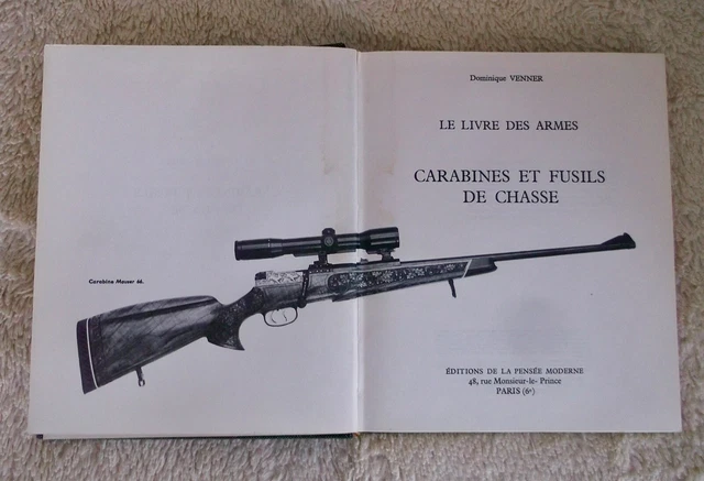 VENNER, DOMINIQUE - Carabines et fusils de chasse - Pensée moderne ...