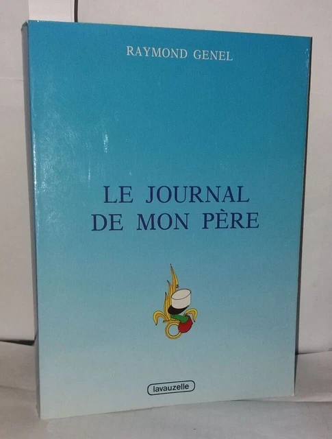 LE JOURNAL DE mon père | GENEL RAYMOND | Bon état EUR 17,49 - PicClick FR