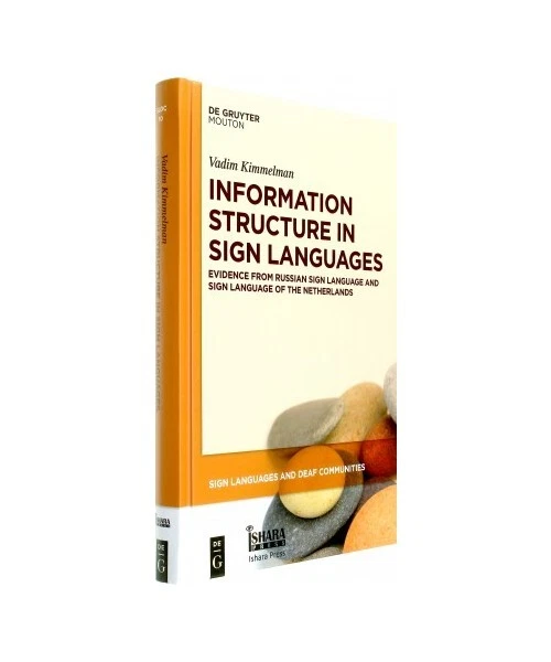 INFORMATION STRUCTURE IN Sign Languages: Evidence from Russian Sign ...