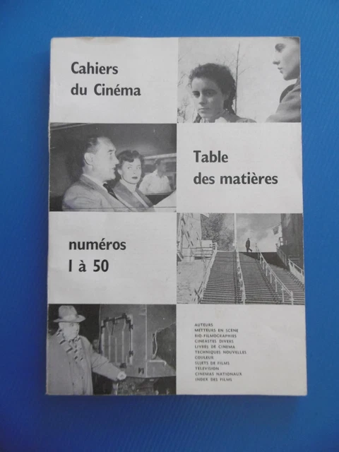 CAHIERS DU CINEMA - TABLE DES MATIERES - NUMEROS 1 A 50 - AUTEURS ...