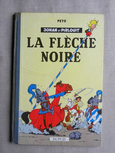 JOHAN ET PIRLOUIT Peyo La flèche noire EO 1959 TTBE EUR 1,00 - PicClick FR
