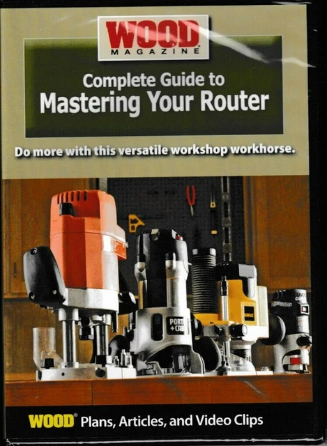 WOOD MAGAZINE: COMPLETE Guide To Mastering Your Router $19.99 - PicClick