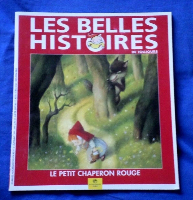 LES BELLES HISTOIRES de toujours n°3 de Pomme d'Api / Le petit chaperon ...