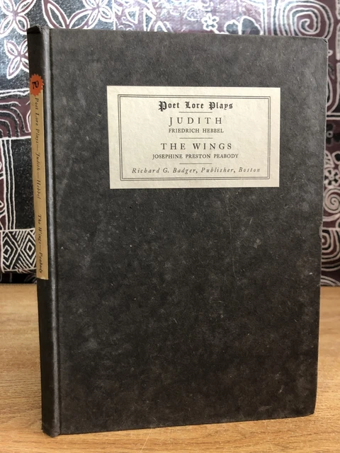 POET LORE PLAYS: Judith & The Wings [Volume XXV, Vacation, 1914, Number ...