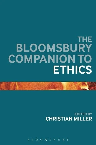 CHRISTIAN B. MILLER The Bloomsbury Companion to Ethics (Poche) EUR 63 ...