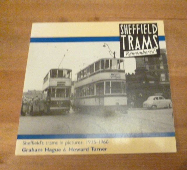 SHEFFIELD TRAMS REMEMBERED. Sheffield's Trams In Pictures 1935 - 1960 £ ...