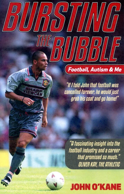 ÉCLATEMENT THE BULLE - John O'Kane Autobiography - Football, Autism ...