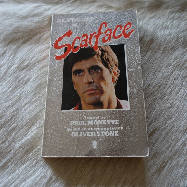 PAUL MONETTE SCARFACE Movie Book Scarface Film Book Al Pacino Oliver ...