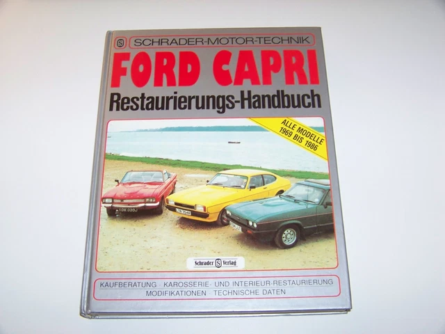 FORD CAPRI +++ Restaurierungs-Handbuch Ford Capri Alle Modelle 1969 bis ...