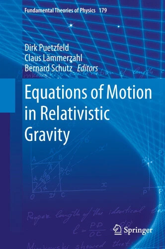 EQUATIONS OF MOTION in Relativistic Gravity (Fundamental Theories of ...