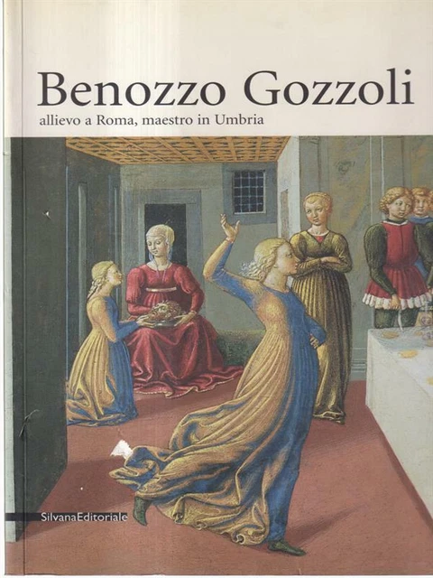 BENOZZO GOZZOLI. ALLIEVO A Roma, Maestro A Urbino Prima Edizione EUR 17 ...