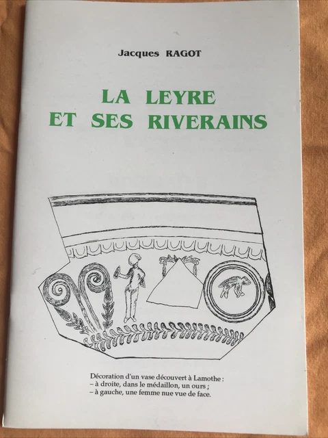 LA LEYRE ET ses riverains, Jacques Ragot, 1989, 24 Pages, Landes, Pays ...