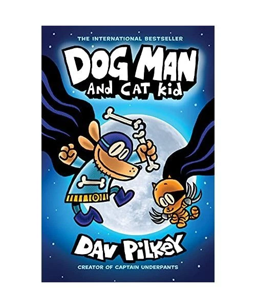 DOG MAN AND Cat Kid: A Graphic Novel: From the Creator of Captain ...