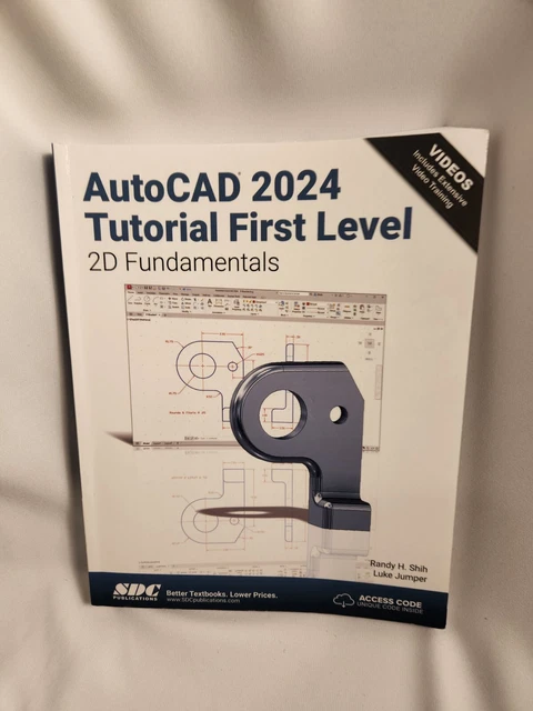 AUTOCAD 2024 TUTORIAL First Level 2D Fundamentals by Randy Shih, Luke ...