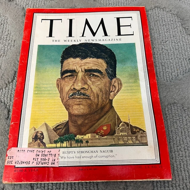 TIME THE WEEKLY News Magazine Egypt's Strongman Naguib Vol LX No 10 ...