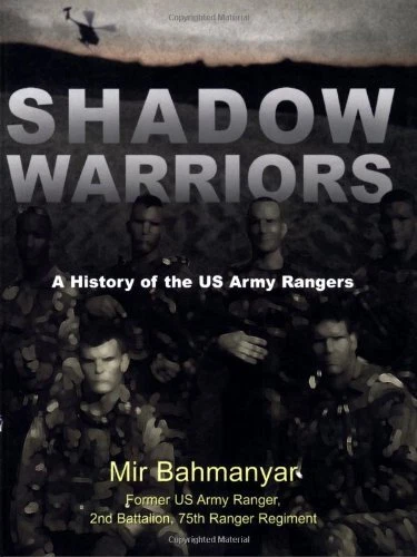 SHADOW WARRIORS: A History of the US Army Rangers (General Mili EUR 17 ...