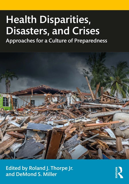 ROLAND J. THORPE Jr. Health Disparities, Disasters, and Crises (Relié ...