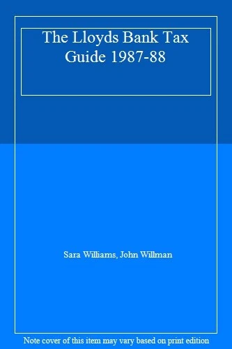 THE LLOYDS BANK Tax Guide 1987-88, Sara Williams, John Willman EUR 5,56 ...