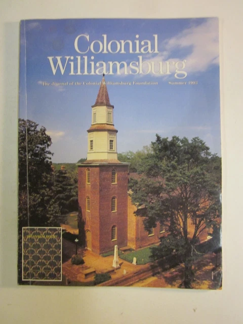 MAGAZINE Colonial Williamsburg Summer 1993 Jenkins' Ear Annual ...