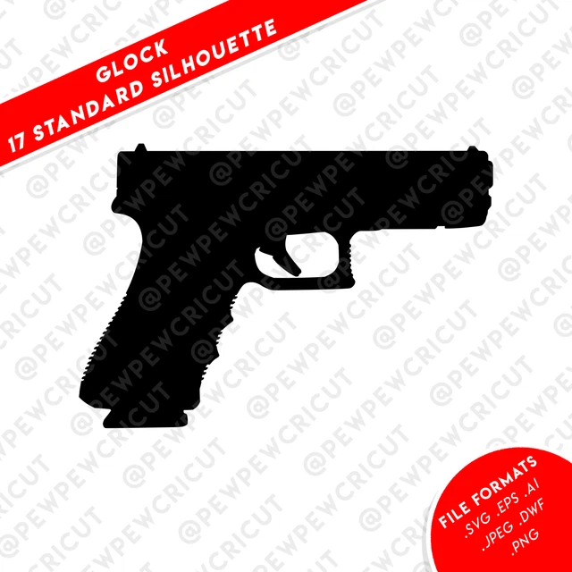 GLOCK 17 STANDARD Silhouette SVG - Gun Cricut Files - Glock Silhouettes ...