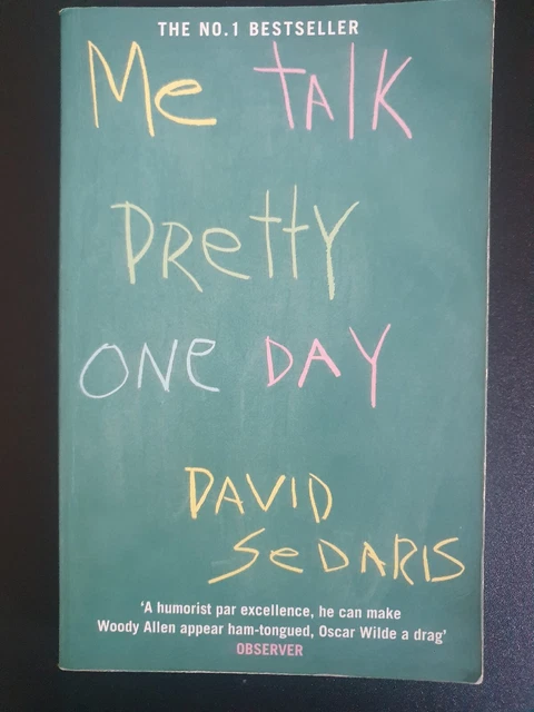 DAVID SEDARIS - Me Talk Pretty One Day - New Paperback - I245z $22.13 ...