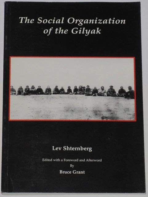 GILYAK SOCIETY HISTORY Eastern Russia Sakhalin Island Nivkh Family Clan ...