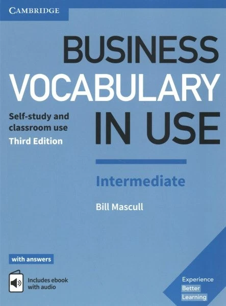 BUSINESS VOCABULARY IN Use - Intermediate : Self-study and Classroom ...
