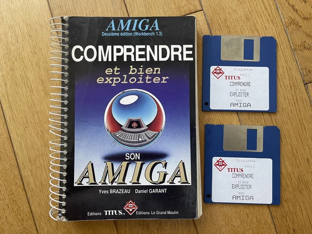 COMPRENDRE ET BIEN exploiter son Amiga - Deuxième édition (workbench 1.3 ) TITUS EUR 50,00 ...