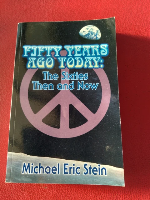 FIFTY YEARS AGO Today , The Sixties Then And Now Book £3.99 - PicClick UK