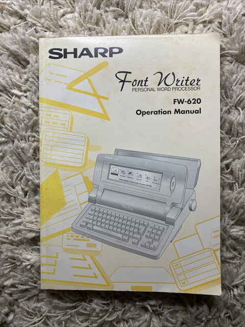 INSTRUCTION MANUAL FONT Writer Sharp Personal Word Processor FW-620 ...