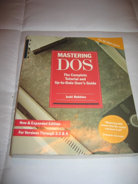 MASTERING DOS COMPLETE Tutorial and Users Guide Judd Robbins 1987 First ... MASTERING DOS COMPLETE Tutorial and Users Guide Judd Robbins 1987 First ...